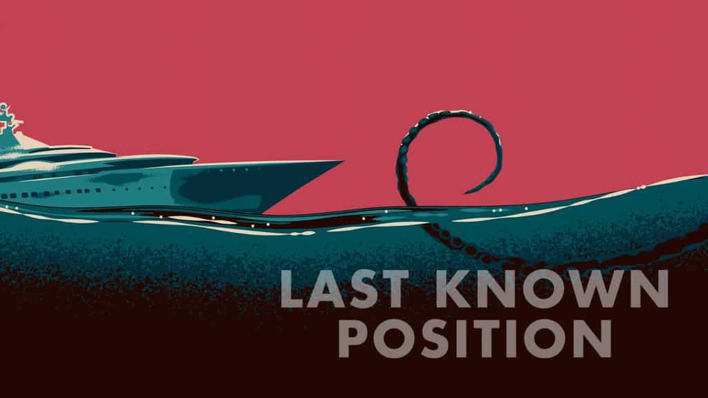 Last Known Position Review - THE PODCAST GEEK